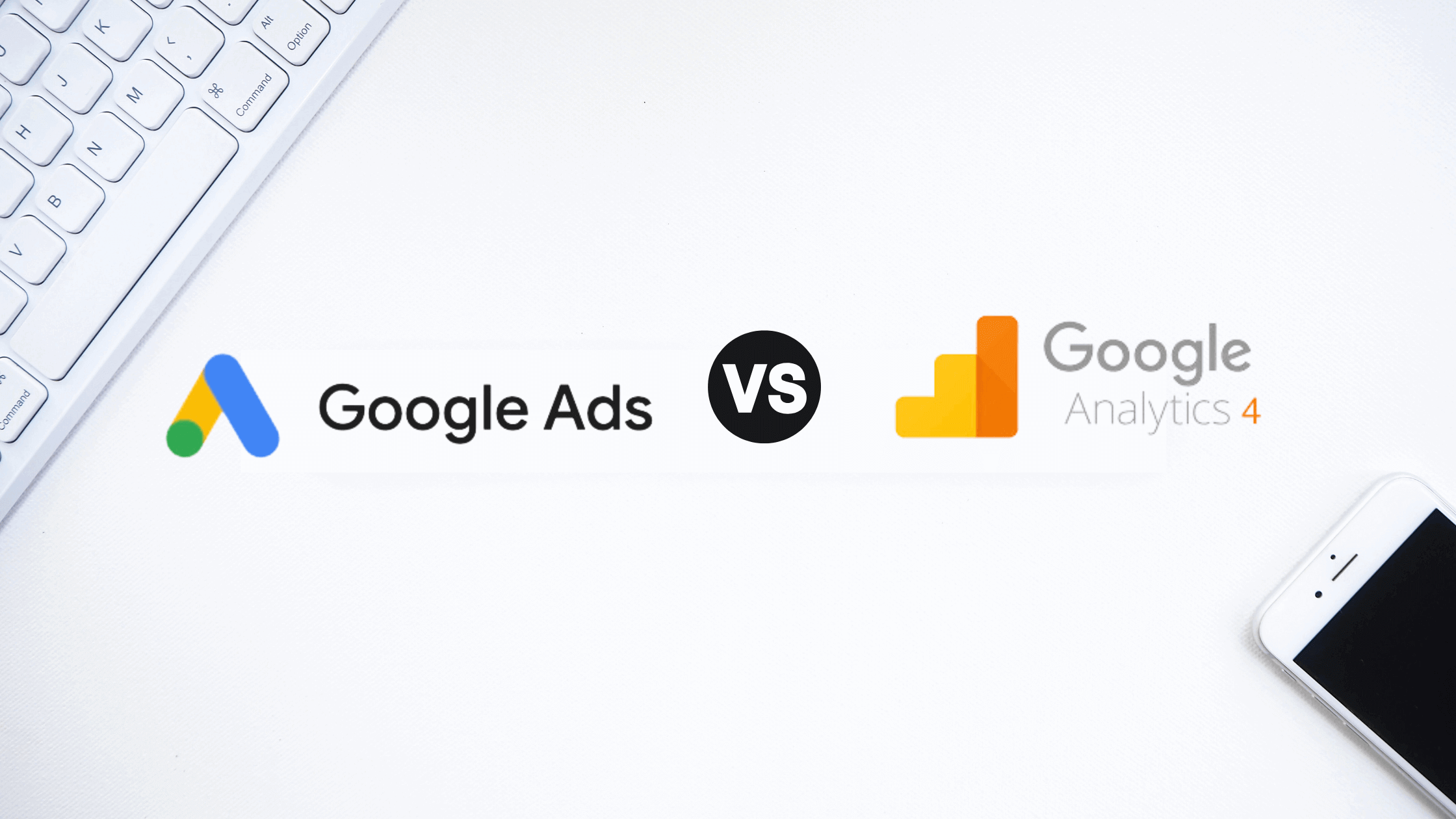 4 Differences Between Google Ads and GA4 Conversion Tracking